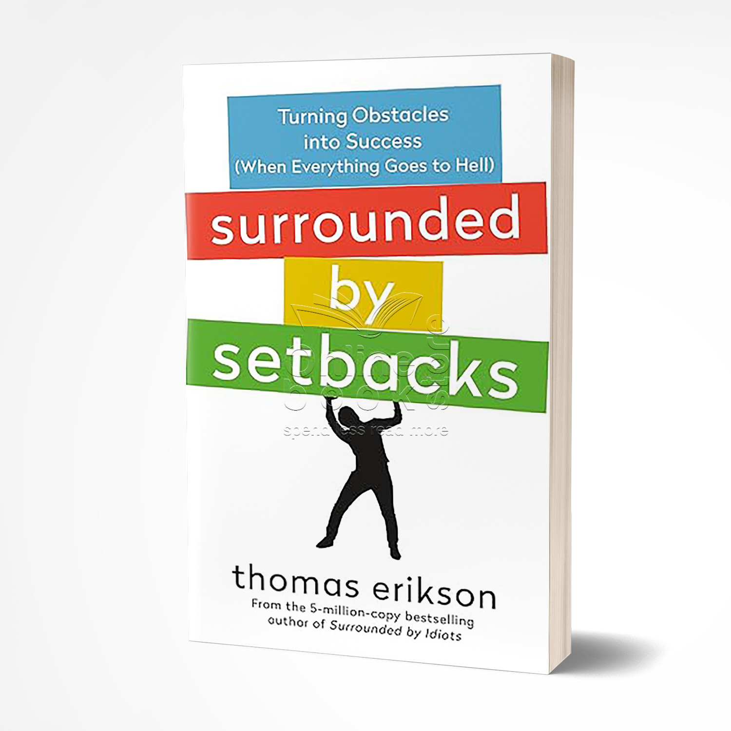 Surrounded by Setbacks by Thomas Erikson – Online Book Store Pakistan